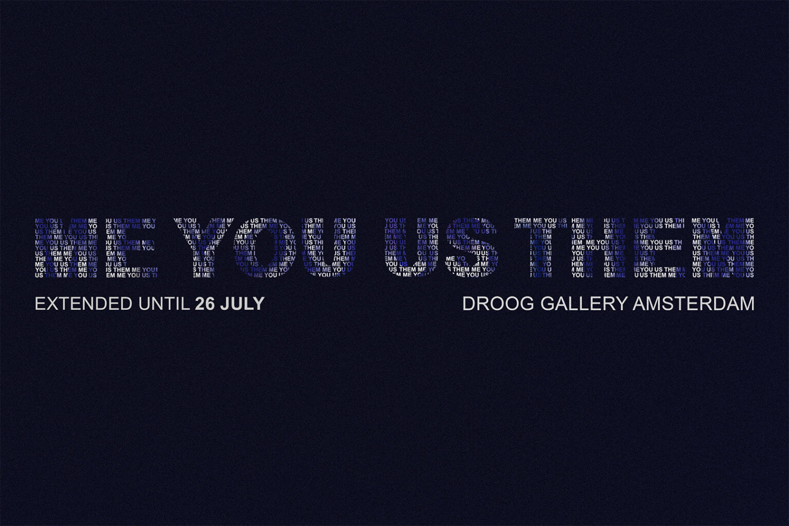 ME/YOU, US/THEM – droog
